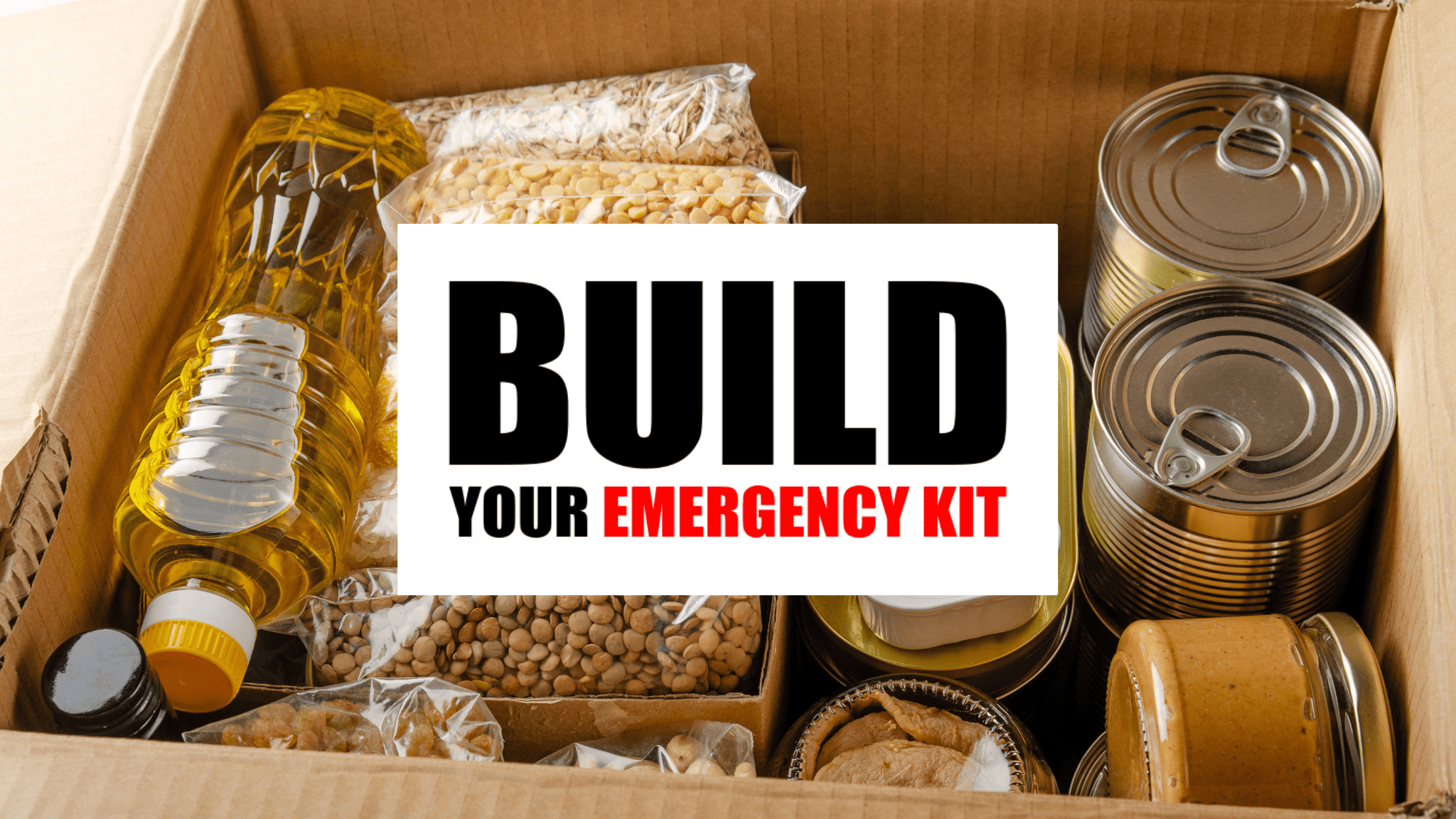 Food for Emergency Kits | Build Your Emergency Kit